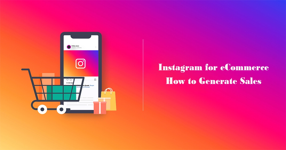 Instagram for eCommerce: How to Generate Sales - Creative Design Blog